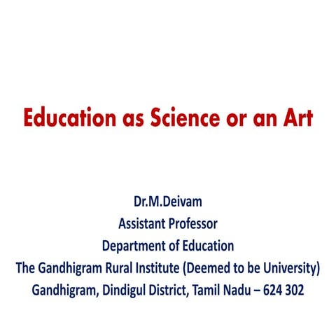 Education as science or an art | PPTX