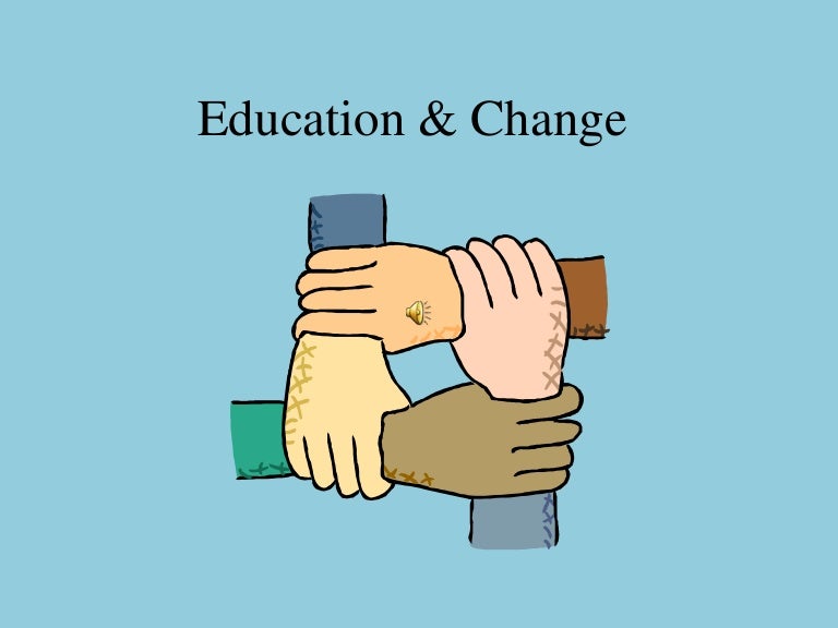 Education & Change