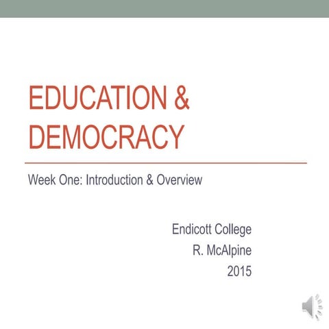 Education & democracy week one(f) | PPSX