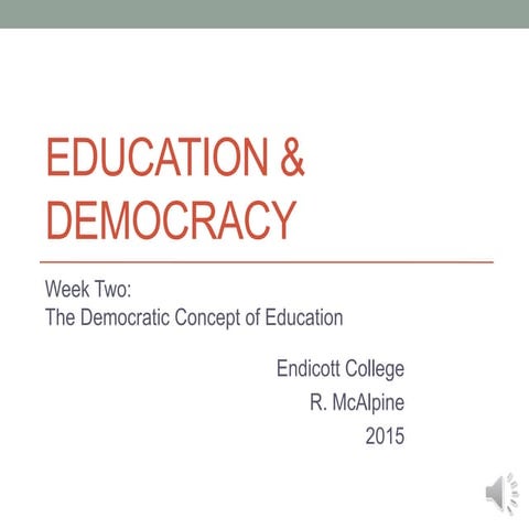 Education & democracy week two | PPT