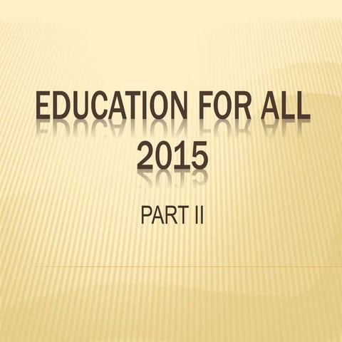 Education for all 2015 | PPTX