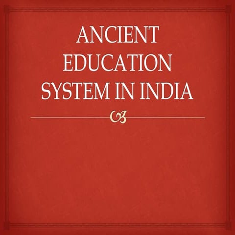 Ancient Indian Gurukul Education System | PPTX