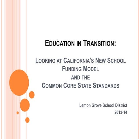 Education in transition lcff lcap (parent workshop ppt) 11-5-13 (all ...