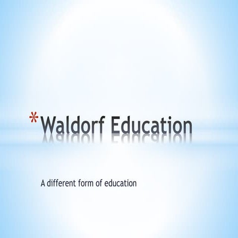 Education model waldorf (2) | PPTX