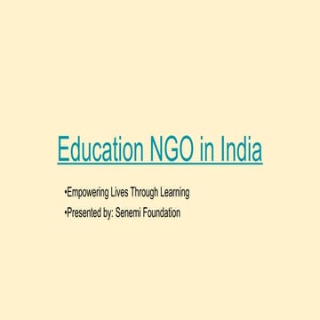 Education NGO in India-Senemi Foundation | PPTX