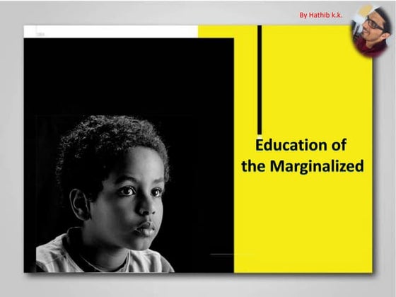 Education of marginalised | PPT