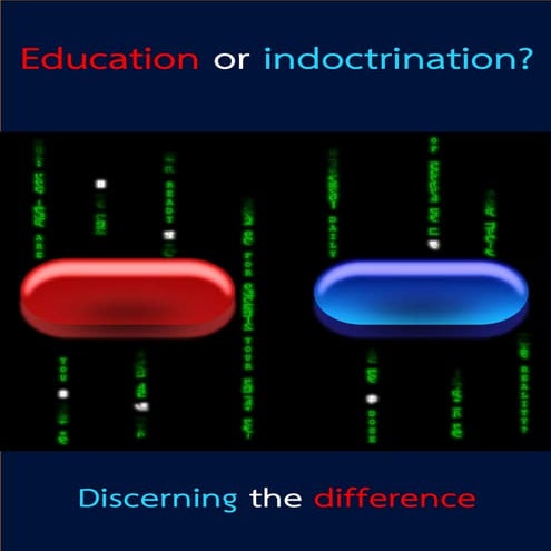 Education or Indoctrination? Discerning the difference : Free Book. | PDF