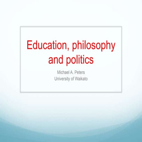 Education, philosophy & politics | PPT
