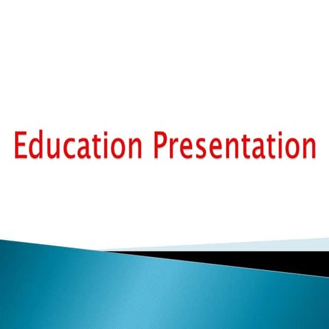 Education presentation | PPT