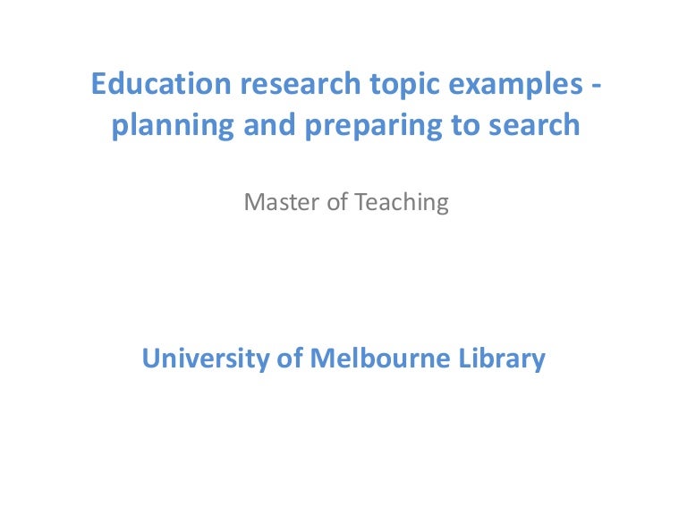 education-research-topic-examples-planning-and-preparing-to-search