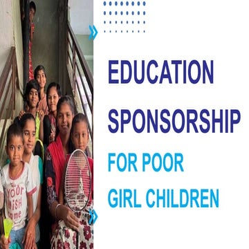 Education sponsorship for poor girl children | PPTX