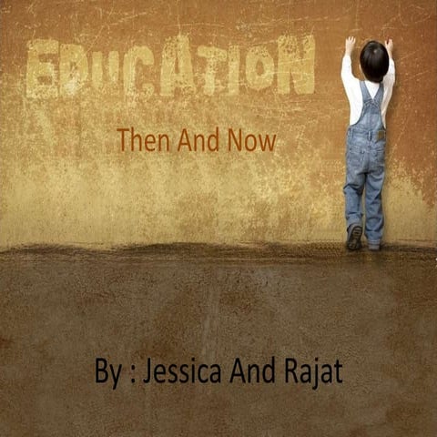 Education then and_now | PPTX