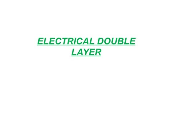 Electrical double layer | PPT