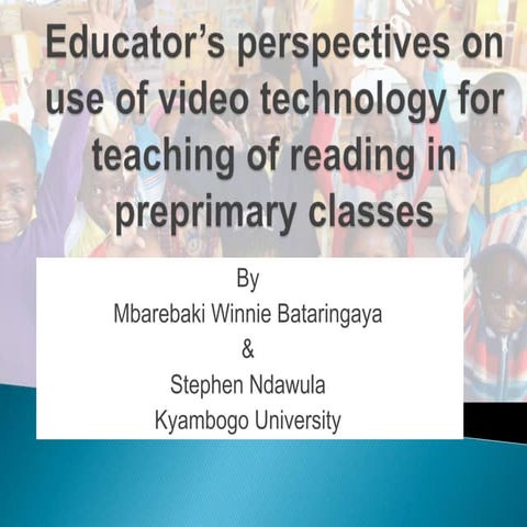 Educator’s perspectives on use of video technology | PPT