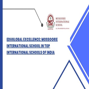 Mossoorie International School: A Beacon of Excellence in Indian ...