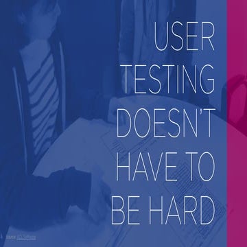 User Testing Doesn't Have to Be Hard | PPT