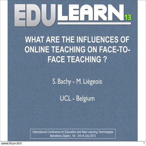 WHAT ARE THE INFLUENCES OF ONLINE TEACHING ON FACE-TOFACE TEACHING ? | PDF