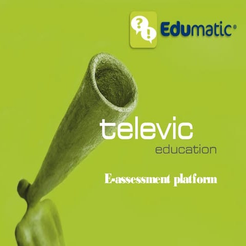 Edumatic, online E-assessment Platform | PPT