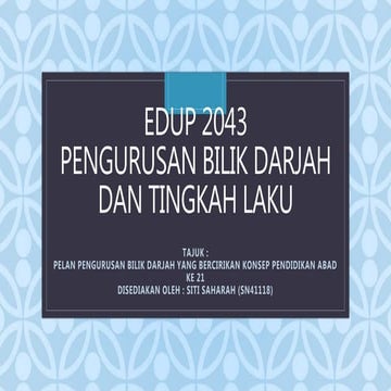 Edup2043 PENGURUSAN BILIK DARJAH DAN TINGKAH LAKU | PPTX