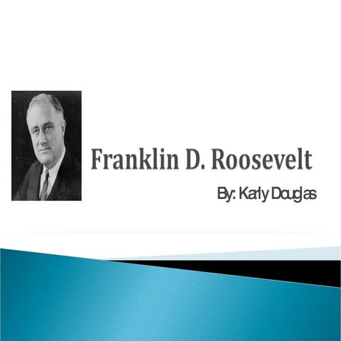 Franklin D. Roosevelt (1882-1945) | PPTX