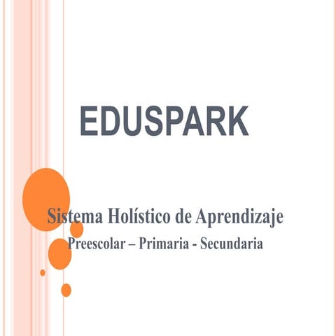 Eduspark, metodologia a aplicar en un colegio | PPTX