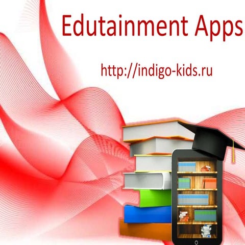 Edutainment apps | PPTX