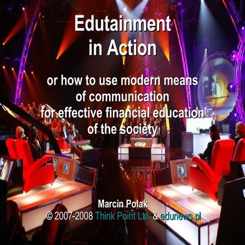 Edutainment In Action | PPT