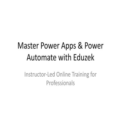 Eduzek_Power_Apps_Power_Automate_Training.pptx