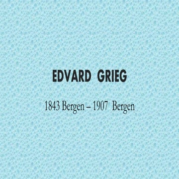 Edvard Grieg | PPTX