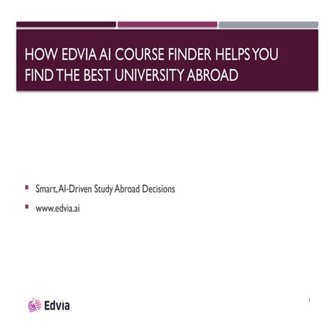 How Edvia AI Course Finder Helps You Find the Best University Abroad | PPTX