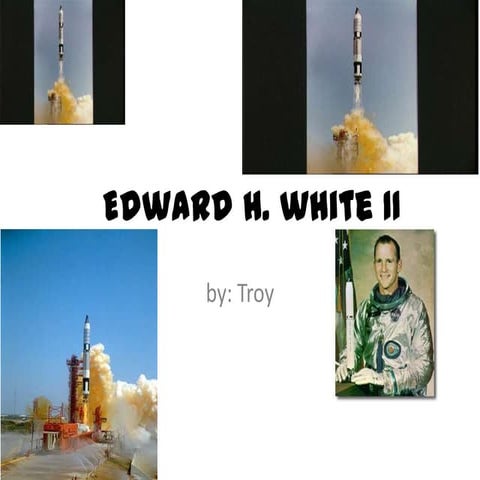 Edward h White Fourth Grade Astronaut Biography | PPT