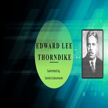 EDWARD LEE THORNDIKE and his findings.pptx