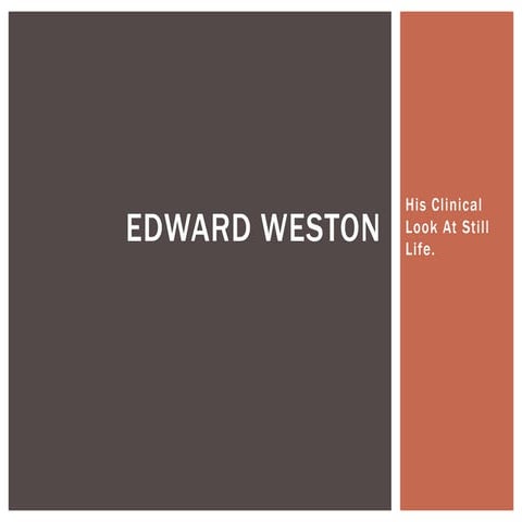 Edward Weston | PPTX