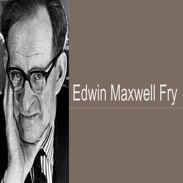 Edwin maxwell fry | PPTX