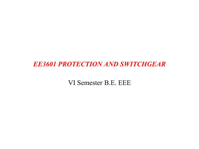 Switchgear and protection lecture 1 | PPTX