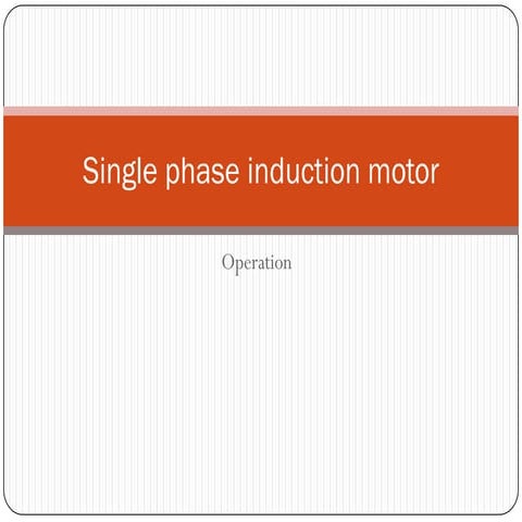 Single Phase Induction Motor | PPT