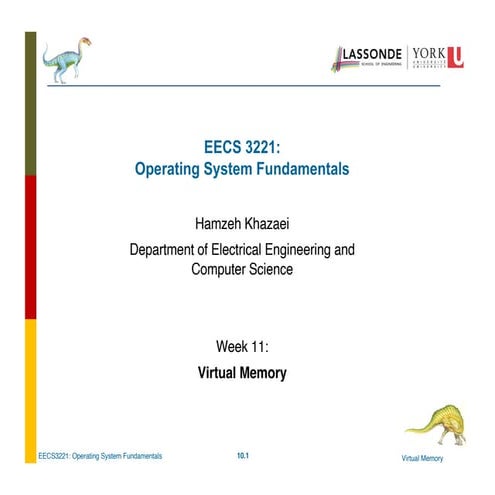 EECS3221-w11m1-VirtualMemory.pdf | Operating Systems | Computer Software and Applications
