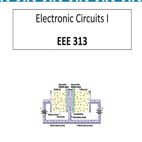 EEE 313 - LECTURE 1.pdf Electronic Circuit Lecture 1 | PPT