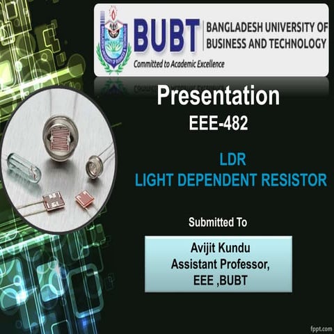 LIGHT DEPENDENT RESISTOR (LDR) | PPT