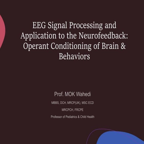 EEG signal processing and application to Neurofeedback : Operant Conditioning Brain and ...