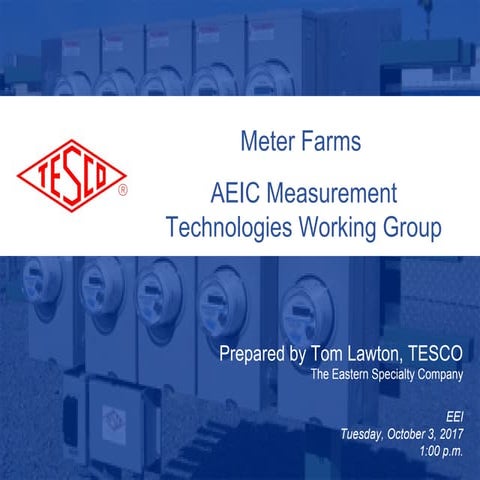Meter Farms: AEIC Measurement Technologies Working Group | PPT