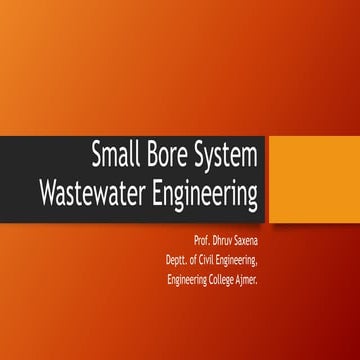 Small bore system: Wastewater Engineering | PPTX