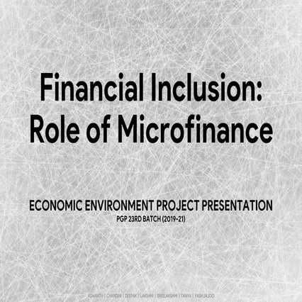 Financial Inclusion: Role of Microfinance ; Economics | PPTX