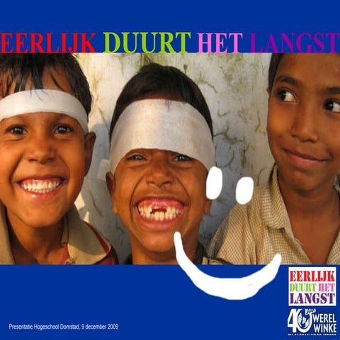 Eerlijk Duurt Het Langst | PPT