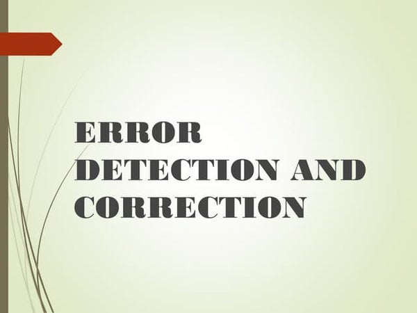 Error Detection And Correction Ppt