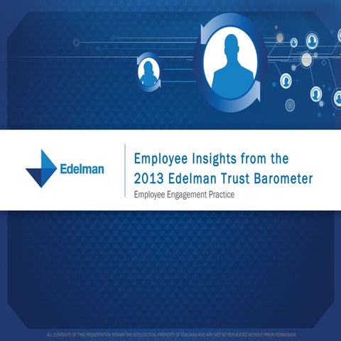 Employee Engagement Insights from the 2013 Edelman Trust Barometer | PPT