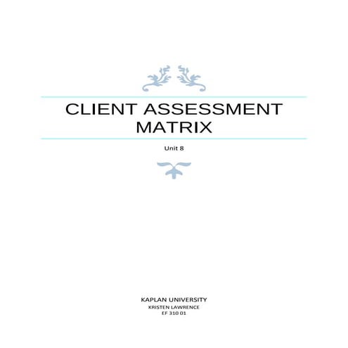 Ef310 01 kristen lawrence unit 08 client assess matrix | DOC