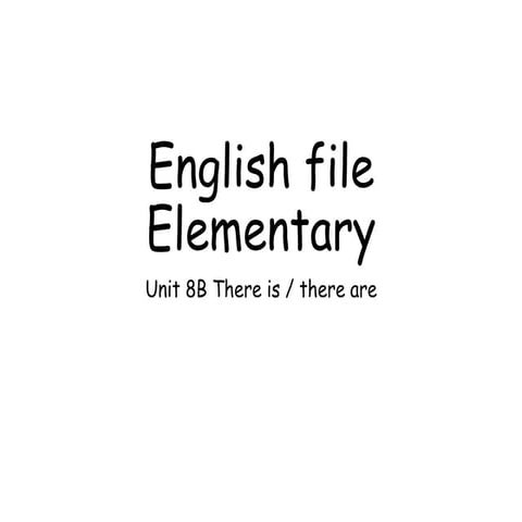 EF4E Unit 8B - Homes - There is There are.pptx
