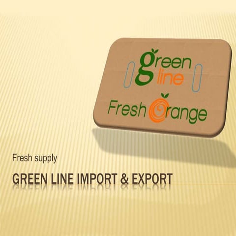 export fresh orange | PPTX | Commodities | Economy