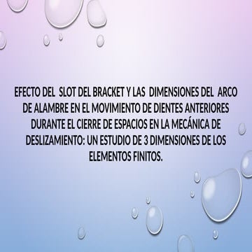 EFECTO DEL SLOT DEL BRACKET Y LAS DIMENSIONES.pptx